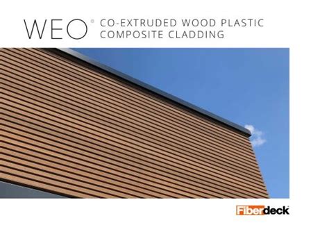 WEO CO EXTRUDED WOOD PLASTIC COMPOSITE CLADDING FIBERDECK PDF Catalogs Documentation