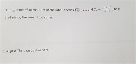 Solved N N Find If S Is The Nth Partial Sum Of The Chegg