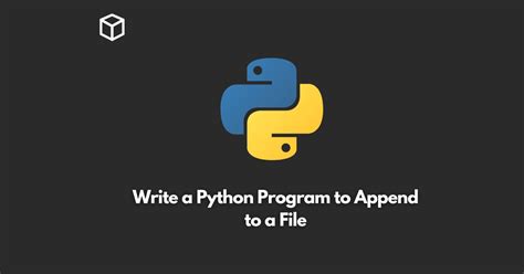 Write A Python Program To Append To A File Programming Cube