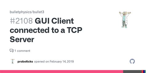 Gui Client Connected To A Tcp Server · Issue 2108 · Bulletphysics