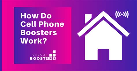 How Do Cell Phone Boosters Work 5 Insights About Their Performance