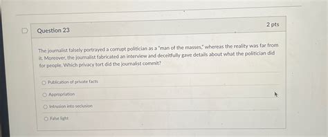 Solved Question 232 PtsThe Journalist Falsely Portrayed A Chegg Com
