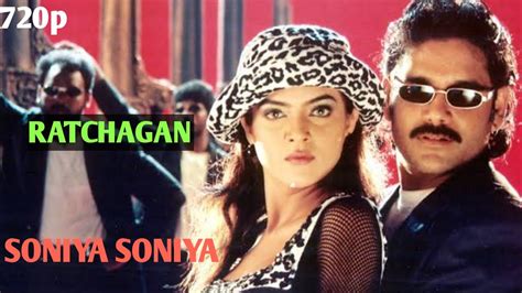 Soniya Soniya Super Hit Song Ratchagan YouTube