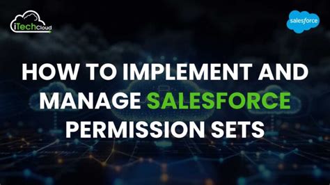How To Implement And Manage Salesforce Permission Sets