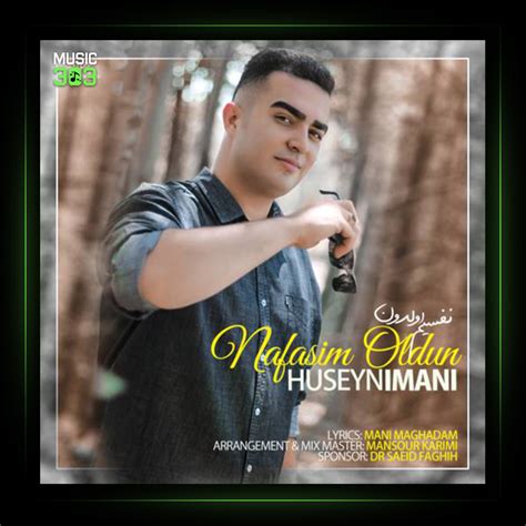 دانلود آهنگ نفسیم اولدون از حسین ایمانی متن کامل