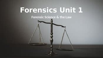 Forensics Unit PPT Forensic Science The Law By Best For Teachers