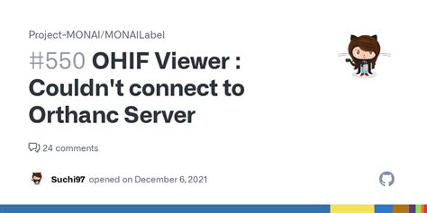 OHIF Viewer Couldn T Connect To Orthanc Server Issue 550 Project