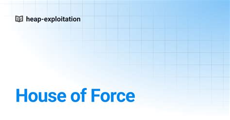 House Of Force Heap Exploitation