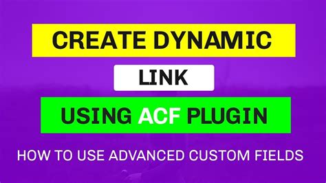 Make Dynamic Button In Wordpress Advanced Custom Fields Plugin