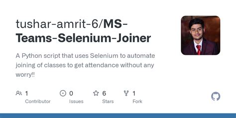 Github Tushar Amrit 6ms Teams Selenium Joiner A Python Script That