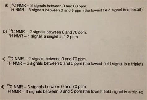 Solved Match Each Set Of Cnmr And Hnmr Spectra