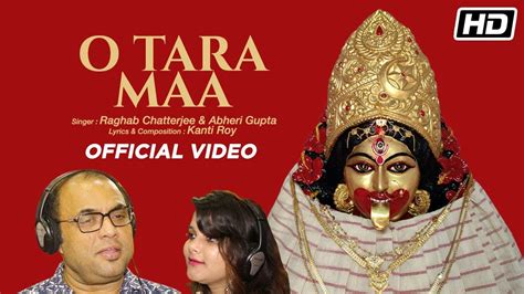 O Tara Maa Raghab Chatterjee Abheri Tara Mayer Gaan Shyama