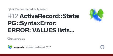 ActiveRecord StatementInvalid PG SyntaxError ERROR VALUES Lists