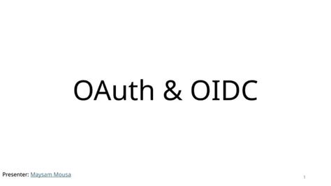 navigating oauth and oidc from access tokens to sso ppt free download