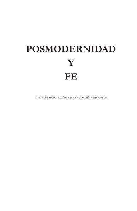 Pdf Posmodernidad Y Fe Editorial Clie · De Que Los Valores Del