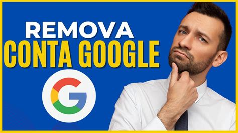 Como Remover Uma Conta Google Do Celular Youtube