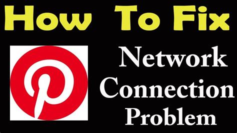 How To Fix Pinterest Network Connection Problem Android And Ios
