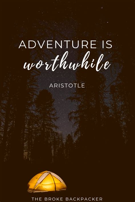 101 Best Adventure Quotes To Inspire Your Grandest Moments
