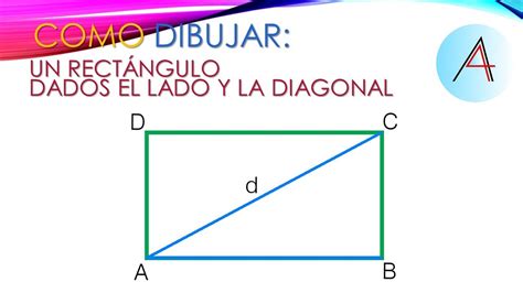 COMO DIBUJAR UN RECTÁNGULO DADOS EL LADO Y LA DIAGONAL YouTube