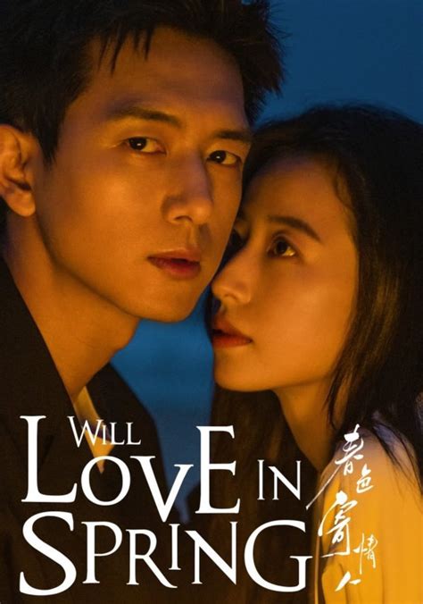 Will Love In Spring Streaming Tv Show Online