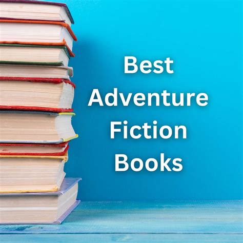100 Best Adventure Fiction Books Sharing Stories