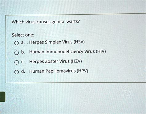 Solved Which Virus Causes Genital Warts Select One A Herpes Simplex