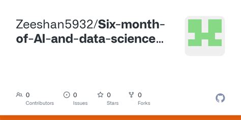 GitHub Zeeshan5932 Six Month Of AI And Data Science Work