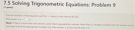 Solved Solving Trigonometric Equations Problem Chegg