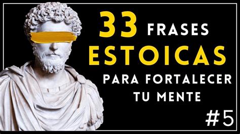 ESTOICISMO Frases ESTOICAS Para Fortalecer Tu MENTE Y Cambiar Tu VIDA YouTube