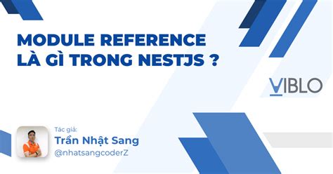 Module Reference là gì trong NestJS