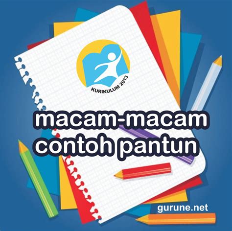 Macam Macam Pantun Dan Contohnya Gurune Net