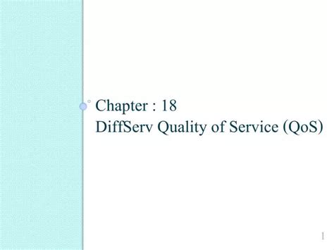 Ppt Chapter 18 Diffserv Quality Of Service Qos Powerpoint Presentation Id2721192