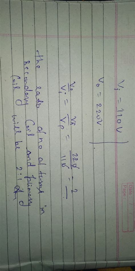4 in a transformer the input voltage is 110 v and output voltage is