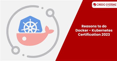 Reasons To Do Docker Kubernetes Certification 2024
