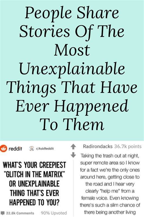 People Share The Strangest Unexplainable Things That Have Happened To