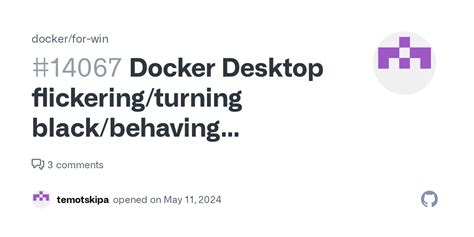 Docker Desktop Flickeringturning Blackbehaving Erratically When Clicking Buttons Or Hovering