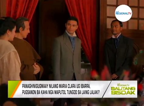 Balitang Bisdak Karong Gabii Sa Maria Clara At Ibarra