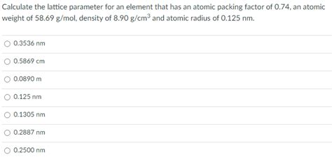 Solved Calculate The Lattice Parameter For An Element That Chegg Com