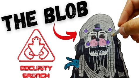Cómo Dibujar A😱the Blob De Fnaf Security Breach How To Draw The Blob