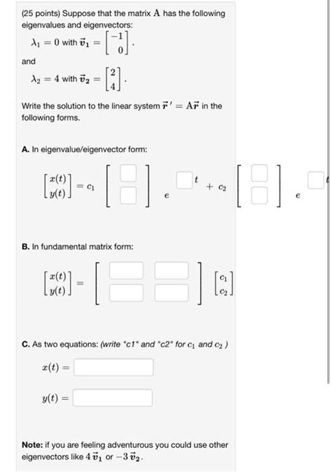 Solved 25 Points Suppose That The Matrix A Has The