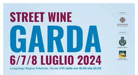 Dal 6 All8 Luglio Torna Street Wine Garda Tre Giorni Di Degustazioni