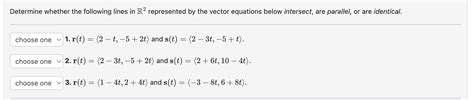 Solved Determine Whether The Following Lines In R Chegg