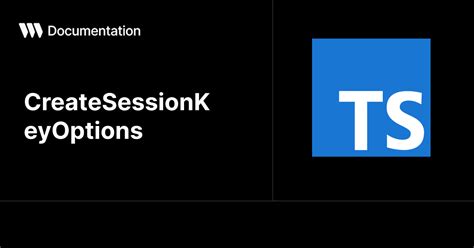 Createsessionkeyoptions Typescript Sdk