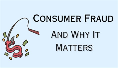 Consumer Fraud And Why It Matters McDowell Law PC