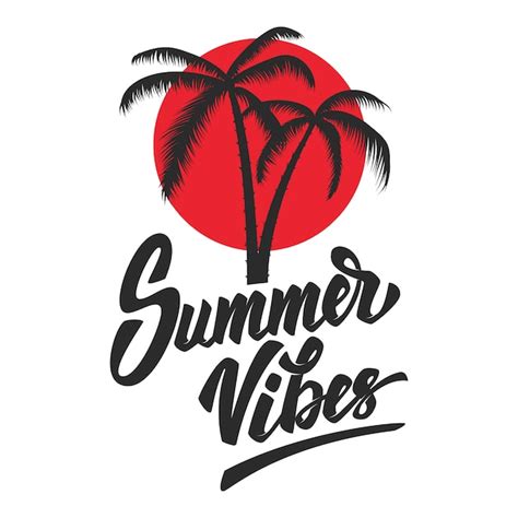 Premium Vector Summer Vibes Lettering Phrase With Palm