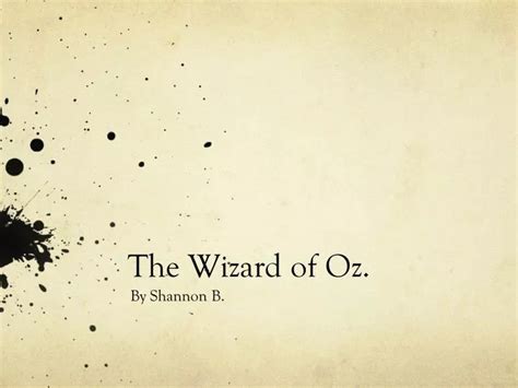 Ppt The Wizard Of Oz Powerpoint Presentation Free Download Id2143617