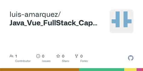 github luis amarquez java vue fullstack capstone