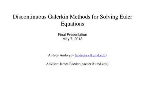 Ppt Discontinuous Galerkin Methods For Solving Euler Equations