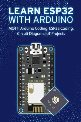 Learn Esp32 With Arduino Arduino Coding ESP32 Coding Circuit Diagram