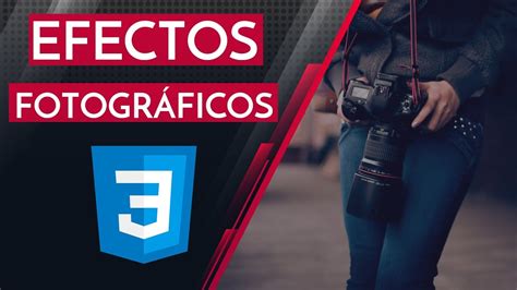 css filtros o efectos fotograficos youtube